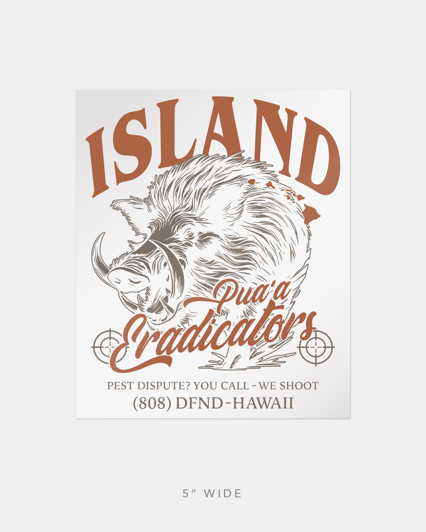 ISLAND PUA'A ERADICATORS Sticker – Defend Hawaii
